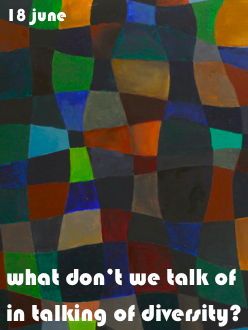 WHAT DON’T WE TALK OF IN TALKING OF DIVERSITY? | Pandaemonium