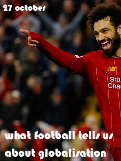 WHAT FOOTBALL TELLS US ABOUT GLOBALISATION | Pandaemonium
