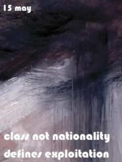 CLASS, NOT NATIONALITY, DEFINES EXPLOITATION | Pandaemonium