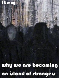 WHY WE ARE BECOMING AN ISLAND OF STRANGERS | Pandaemonium